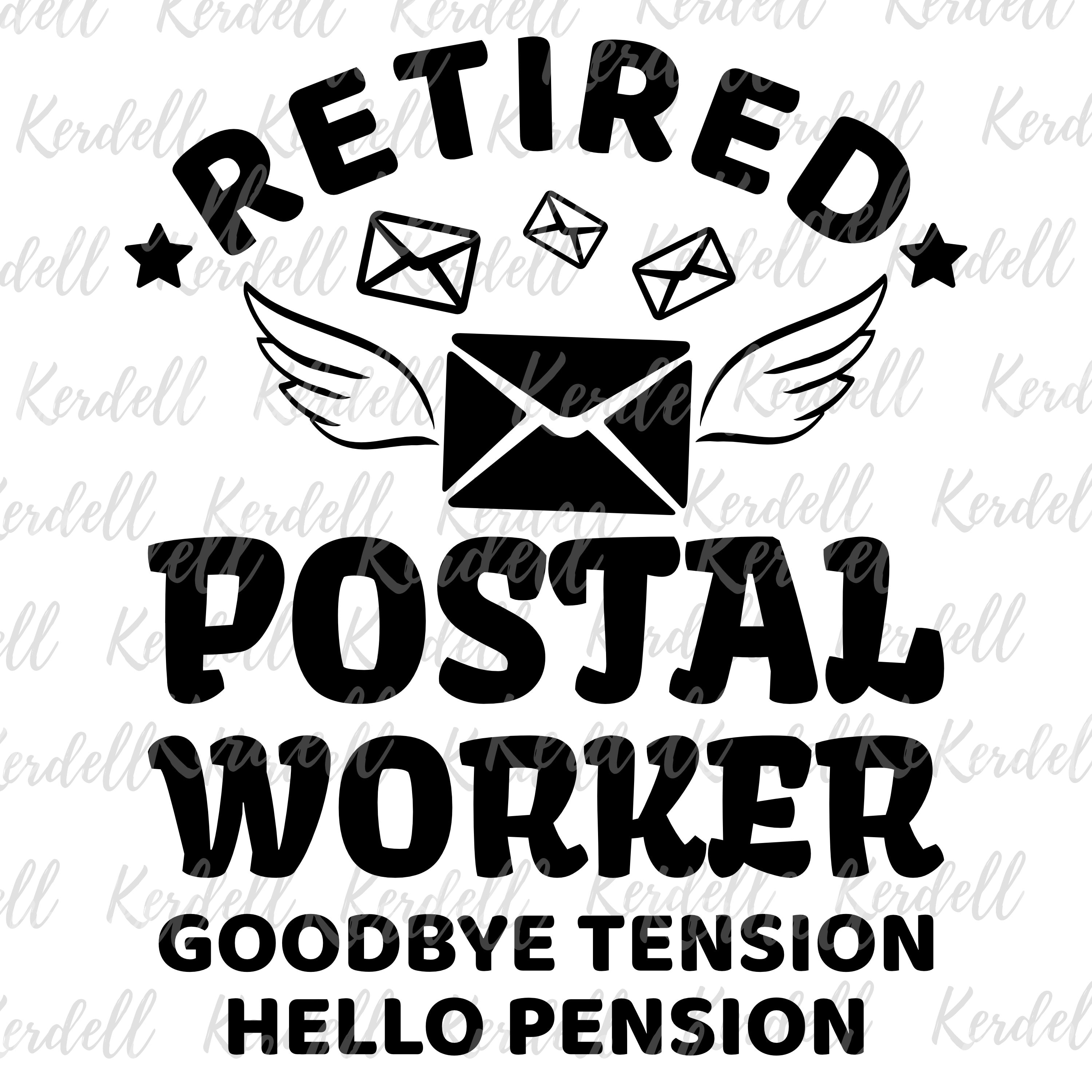 Retired Postal Worker Goodbye Tension Hello Pension SVG, Postal Worker ...