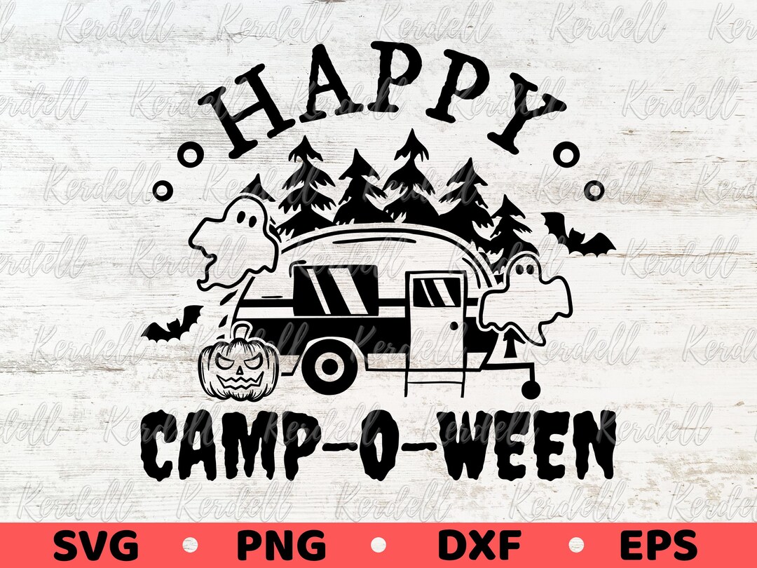 Happy Camp O Ween SVG, Spooky Rv Camping Svg, Halloween Camping Svg ...
