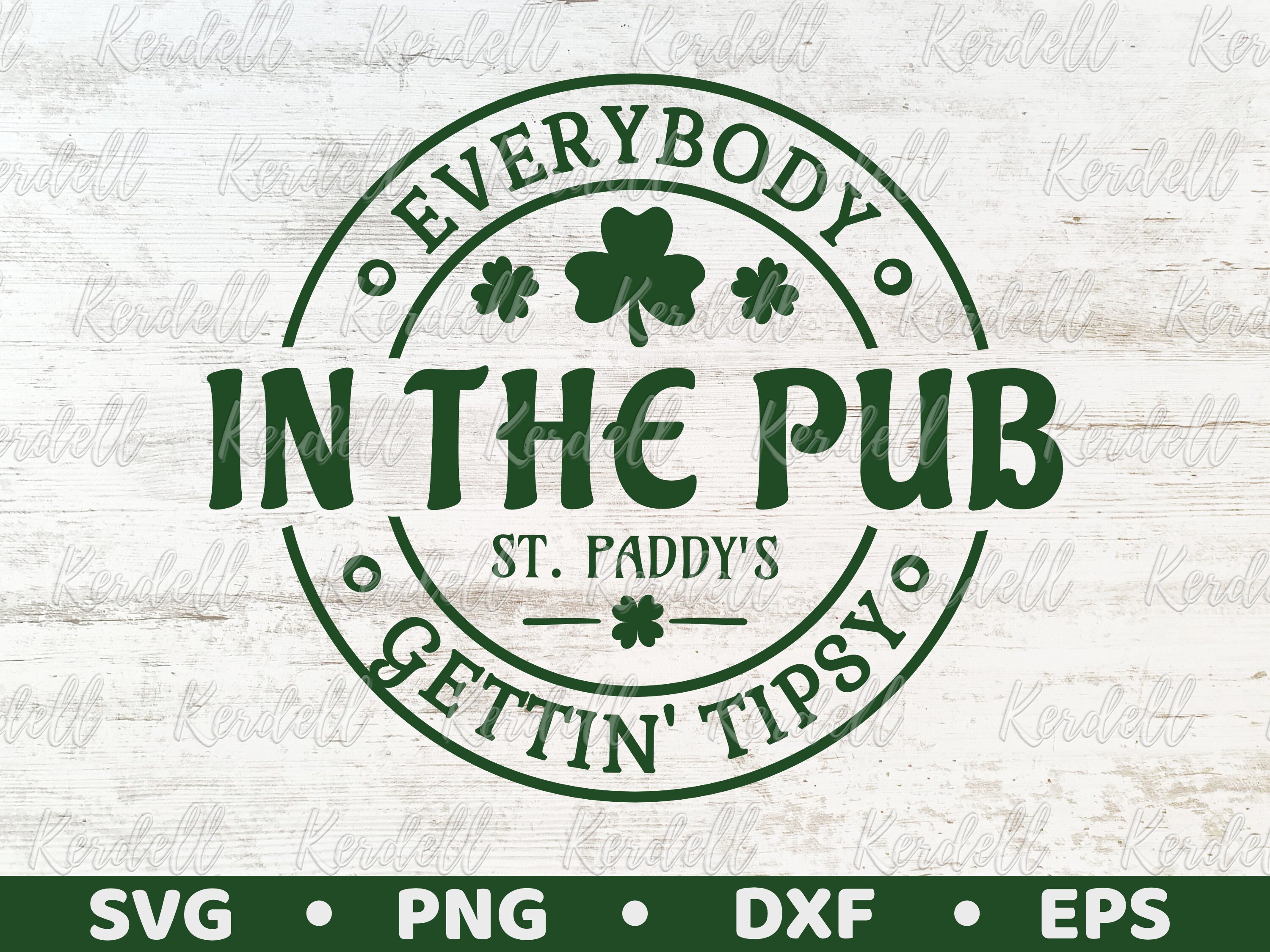 Everybody in the Pub Getting Tipsy SVG, Funny St. Patrick's Day Svg ...