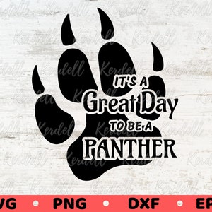 It's a Great Day to Be a Panther SVG, Cute Panther Quote Svg, Panther ...