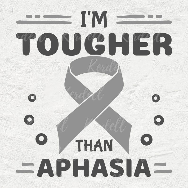 Aphasia Awareness Month Svg, I'm Tougher Than Aphasia SVG, Gray Ribbon ...
