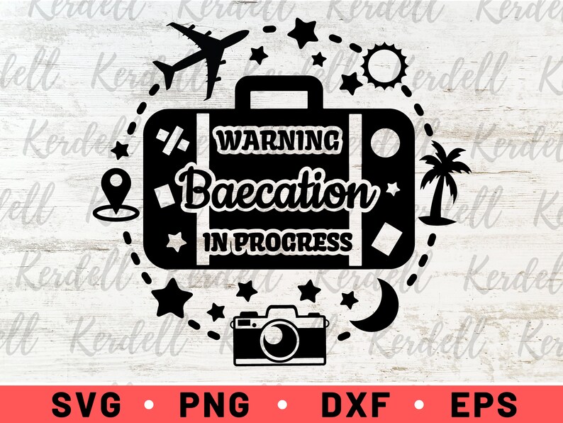 Baecation SVG Warning Baecation in Progress Svg Baecation - Etsy
