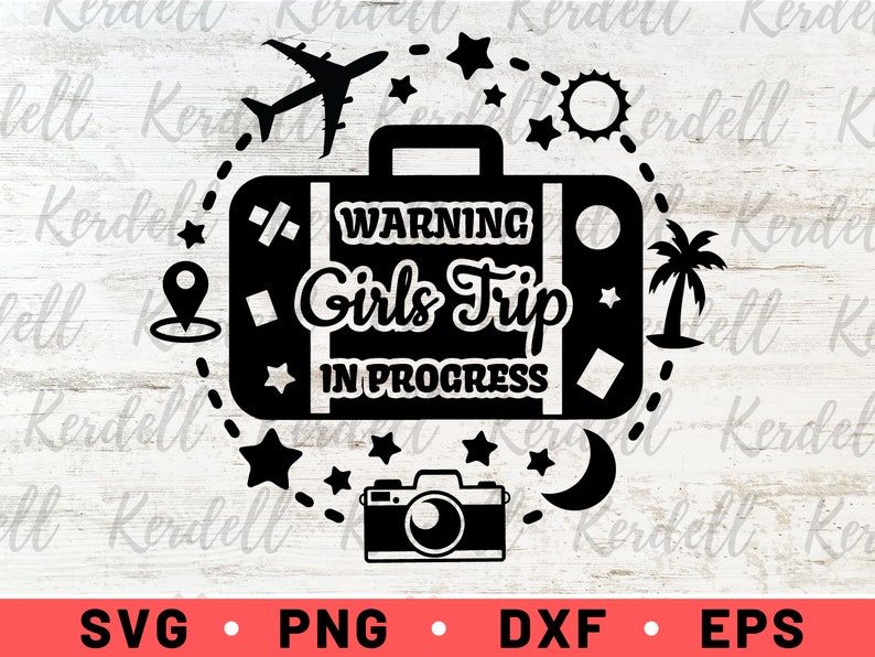 Girls Trip SVG Warning Girls Trip in Progress Svg Girls - Etsy