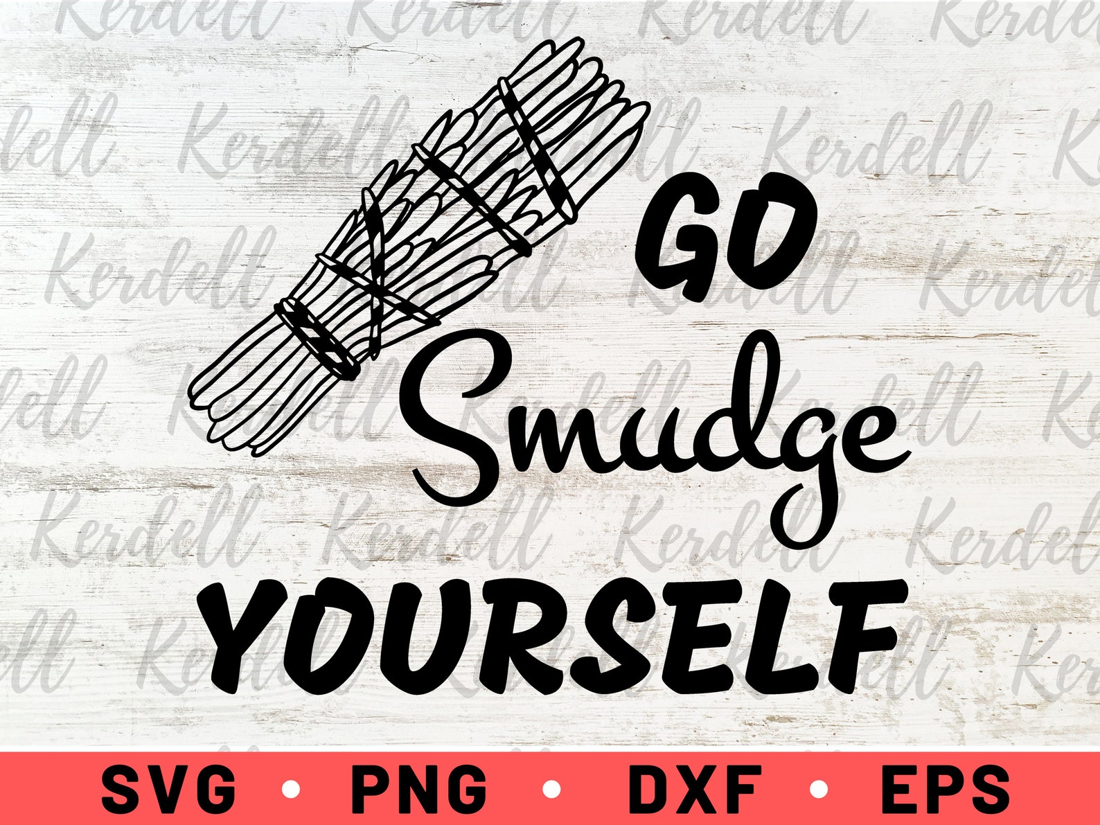 Go Smudge Yourself Stick SVG Smudge Svg Witch Svg Witchy - Etsy