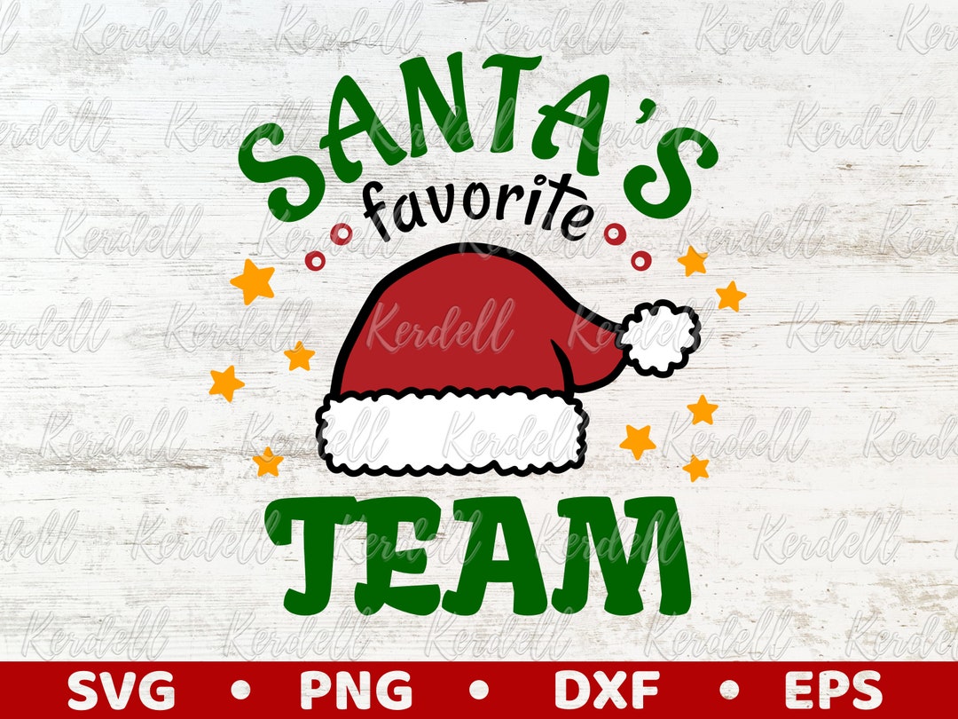Santa's Favorite Team SVG, Christmas Holiday Svg, Christmas Team Shirt ...