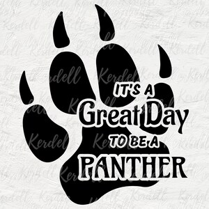 It's a Great Day to Be a Panther SVG, Cute Panther Quote Svg, Panther ...