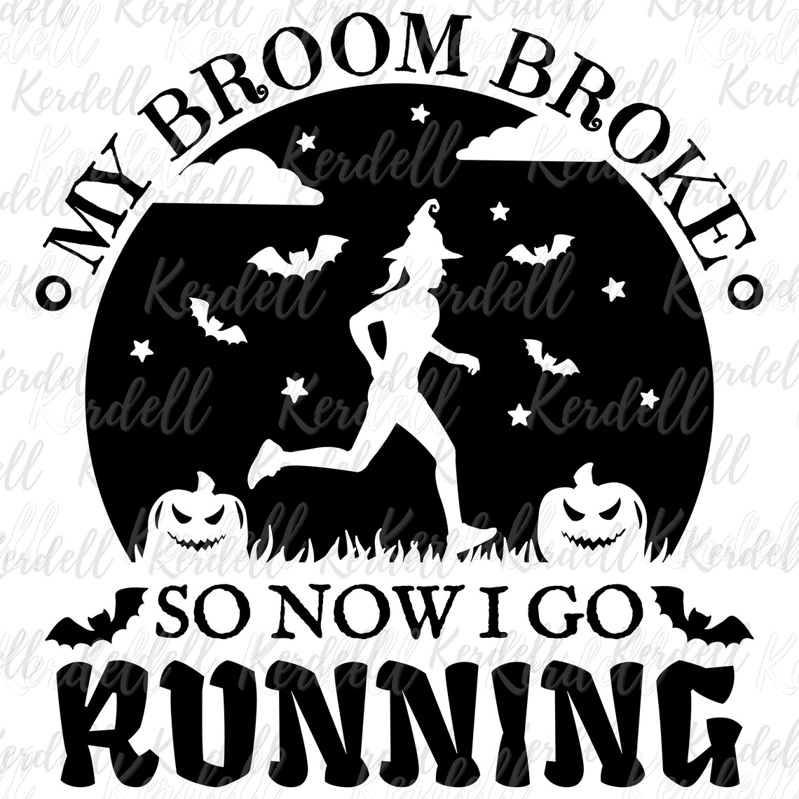 My Broom Broke so Now I Go Running SVG, Witch Runner Halloween Svg ...
