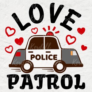Police Car Valentine Kids SVG, Love Patrol SVG, Police Car Lover Gift ...