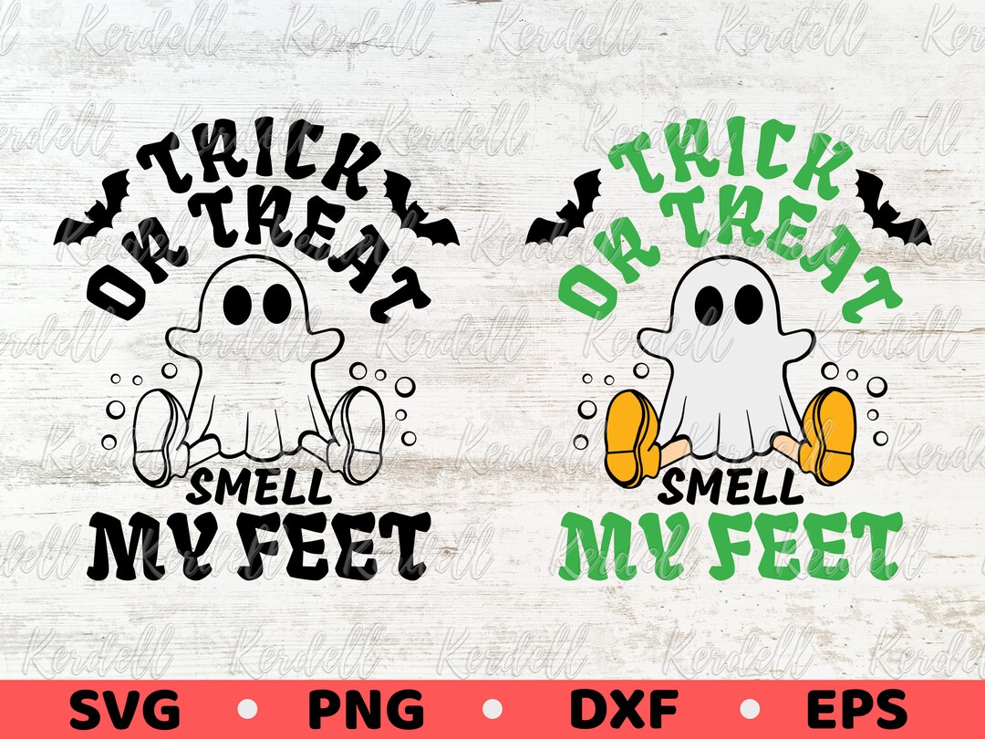 Trick or Treat Smell My Feet SVG Bundle, Halloween Ghouls Bundle ...