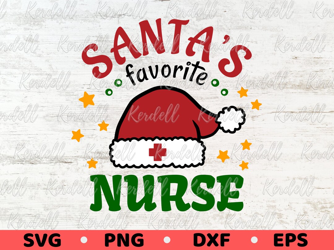 Santa's Favorite Nurse SVG, Funny Christmas Nurse Svg, Merry Christmas ...