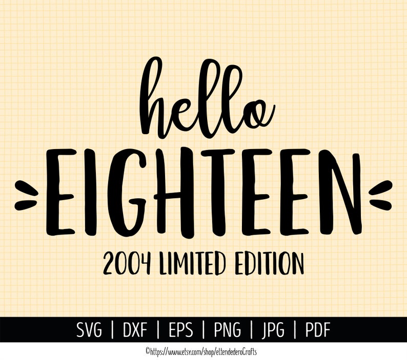 Hello Eighteen SVG Cut Files. 18th Birthday Shirt Vector - Etsy