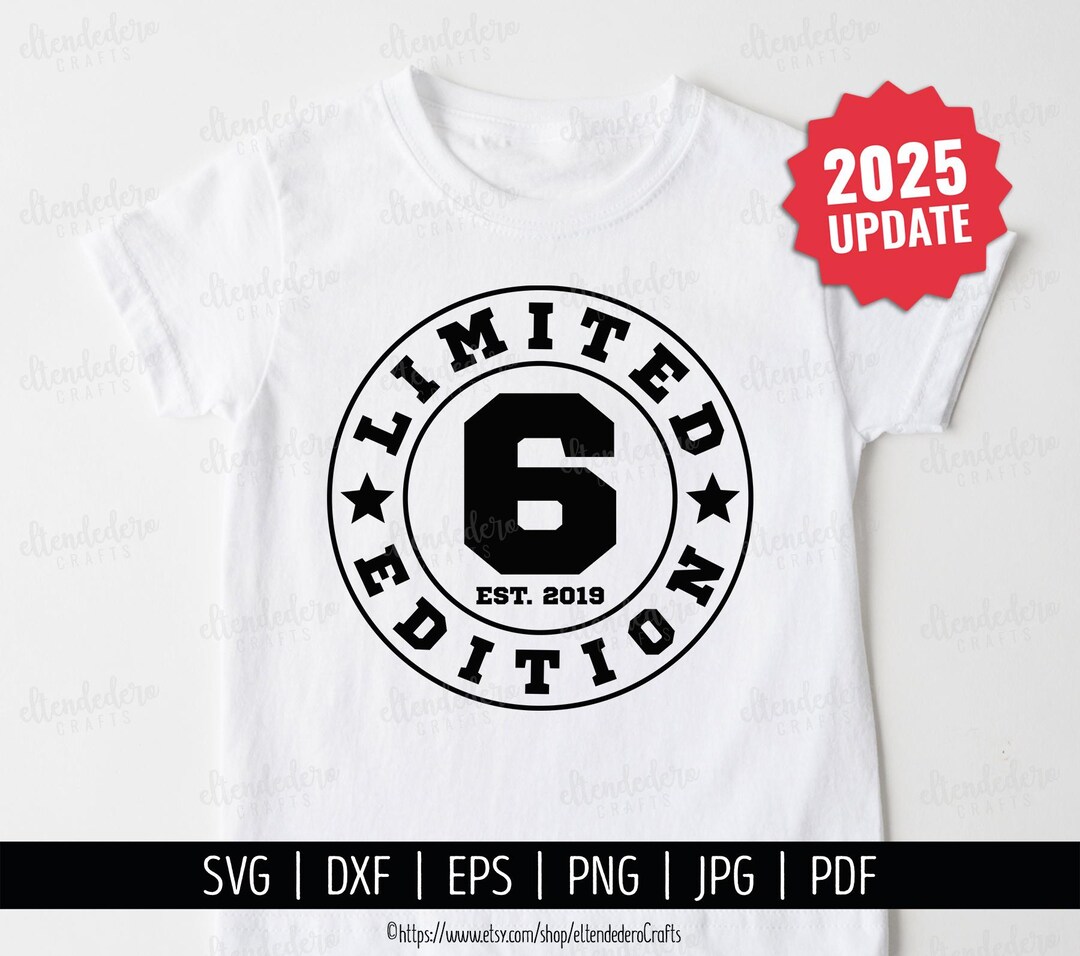 Six Est 2019 SVG. 6th Birthday Shirt Vector Cutting Machine. 6 Years ...