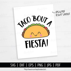 Taco Bout a Fiesta SVG. Baby Quotes Cut Files. Mexican Food Kawaii Taco ...