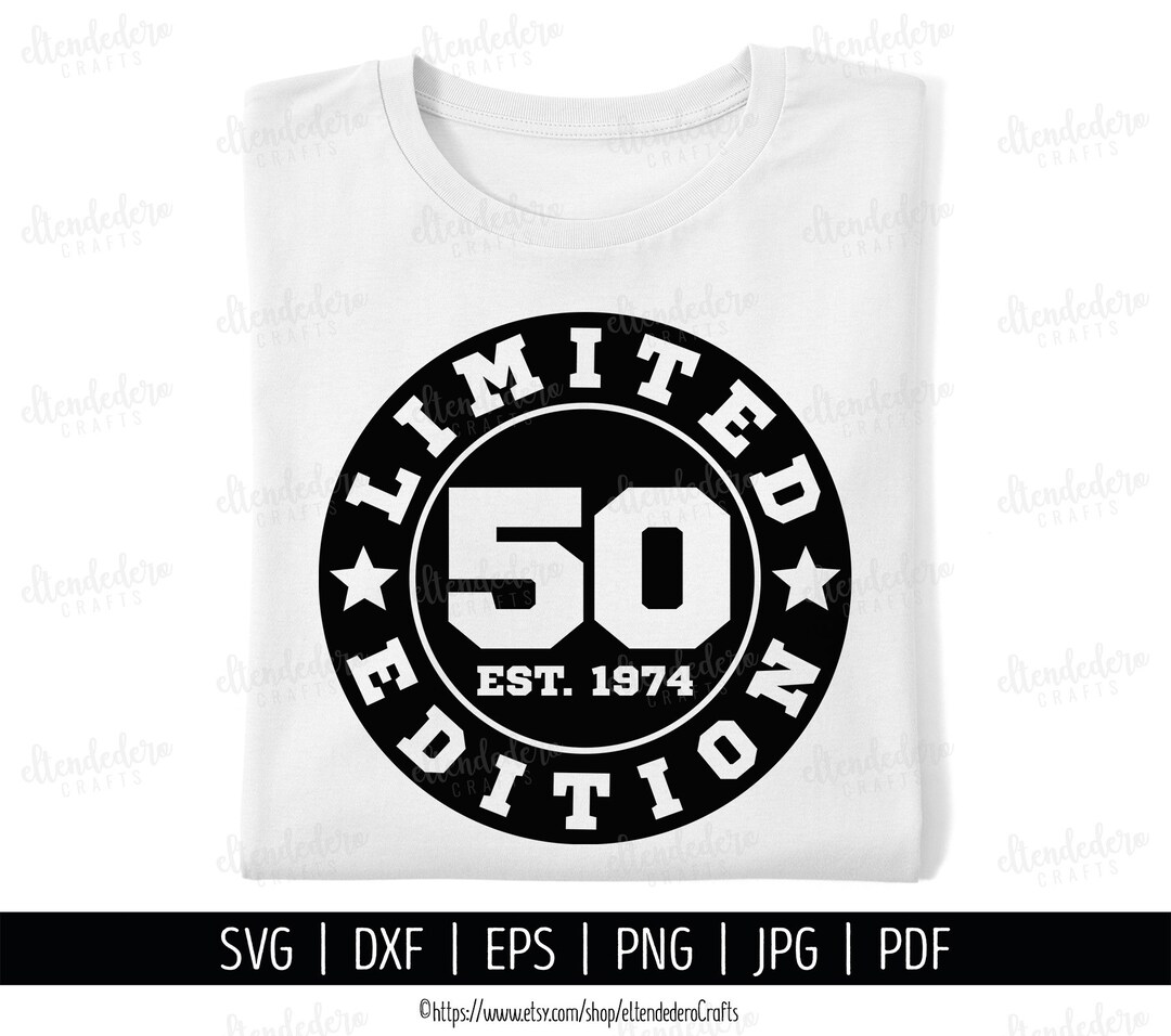 Fifty Est 1974 SVG. 50th Birthday Shirt Vector Cutting Machine. 50 ...