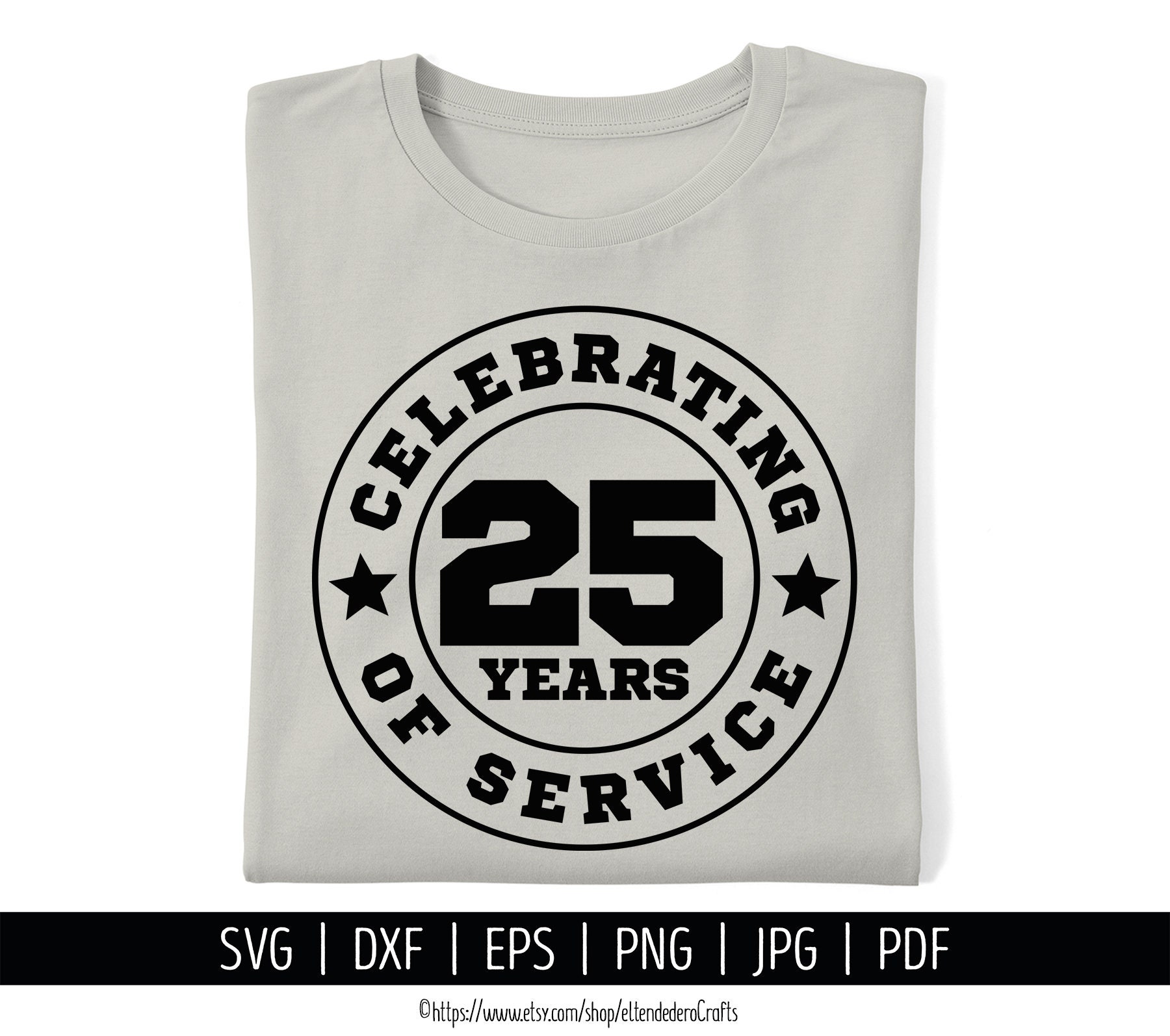 25 Years of Service SVG. Work Anniversary Shirt Files Cutting - Etsy ...