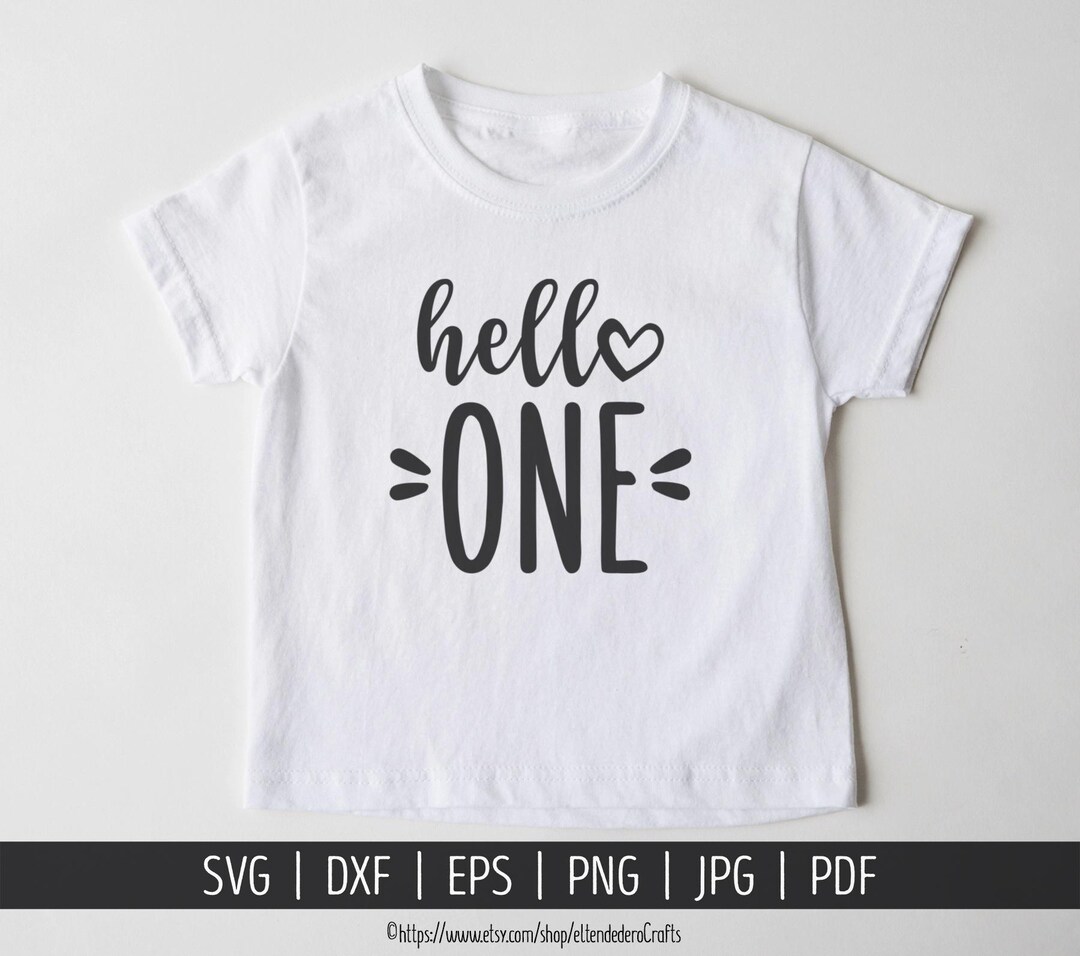 Hello One SVG. 1st Birthday Shirt Vector Files for Cutting Machine ...
