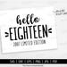 Hello Eighteen SVG Cut Files. 18th Birthday Shirt Vector Cutting ...