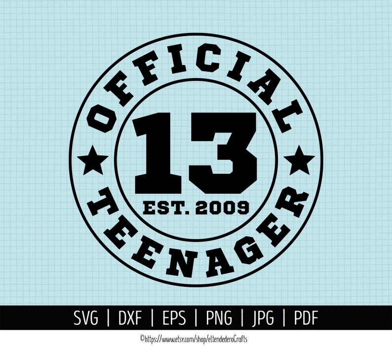 Thirteen Official Teenager SVG Cut File. 13th Birthday Shirt - Etsy