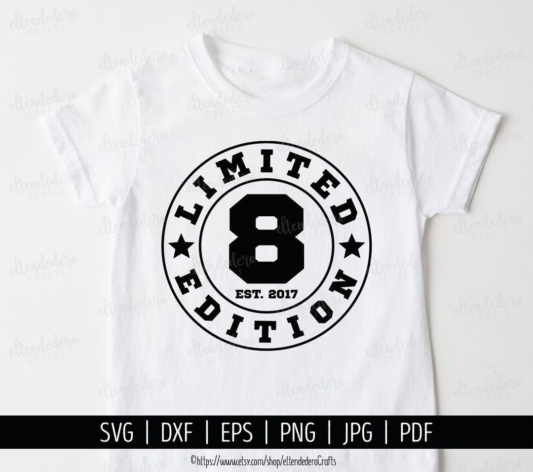 Eight Est 2017 SVG. 8th Birthday Shirt Vector Cutting Machine. 8 Years ...