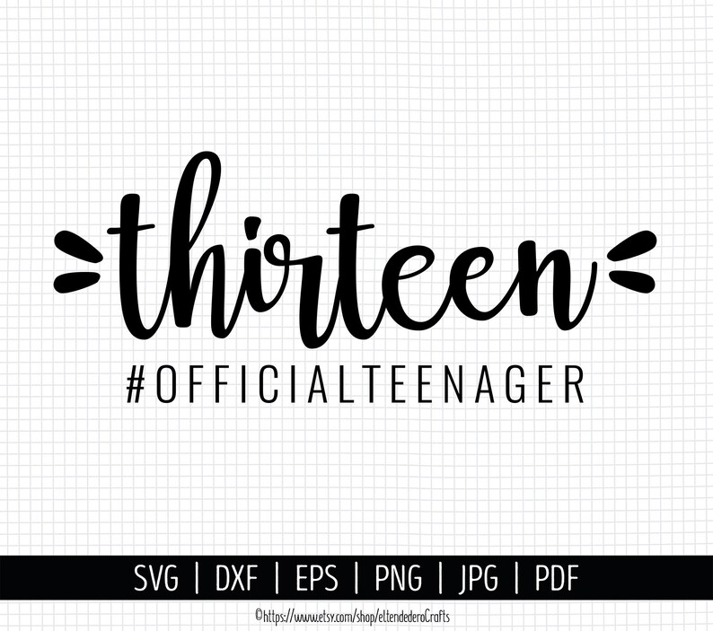 Thirteen Official Teenager SVG Cut File. 13th Birthday Shirt - Etsy