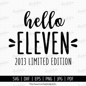 Hello Eleven SVG Cut File. 11th Birthday Shirt Vector for Cutting ...