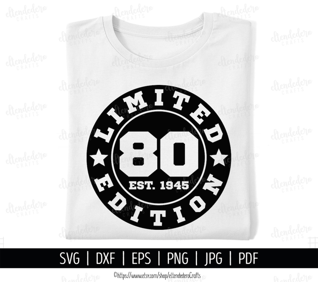 Eighty Est 1945 SVG. 80th Birthday Shirt Vector Cutting Machine. 80 ...