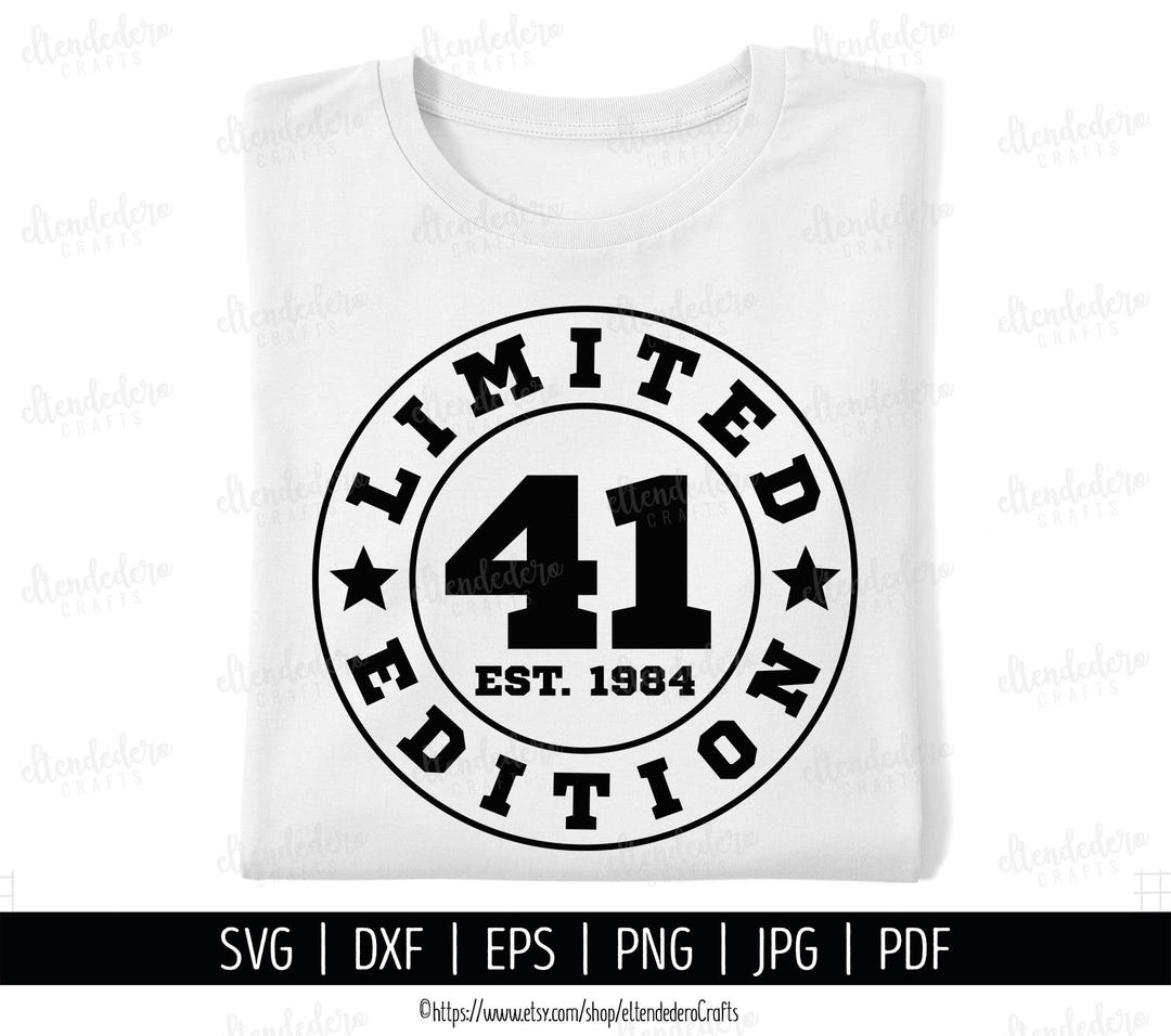 41st Birthday SVG. Forty-one Est 1984 Shirt Vector for Cutting Machine ...