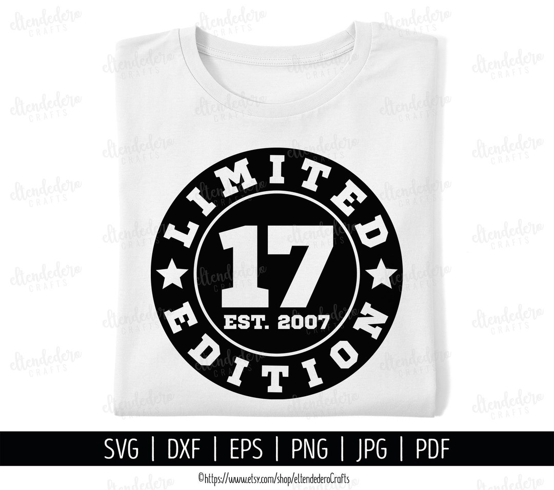 Seventeen Est 2007 SVG. 17th Birthday Shirt Vector for Cutting Machine ...