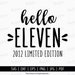 Hello Eleven SVG Cut File. 11th Birthday Shirt Vector for - Etsy