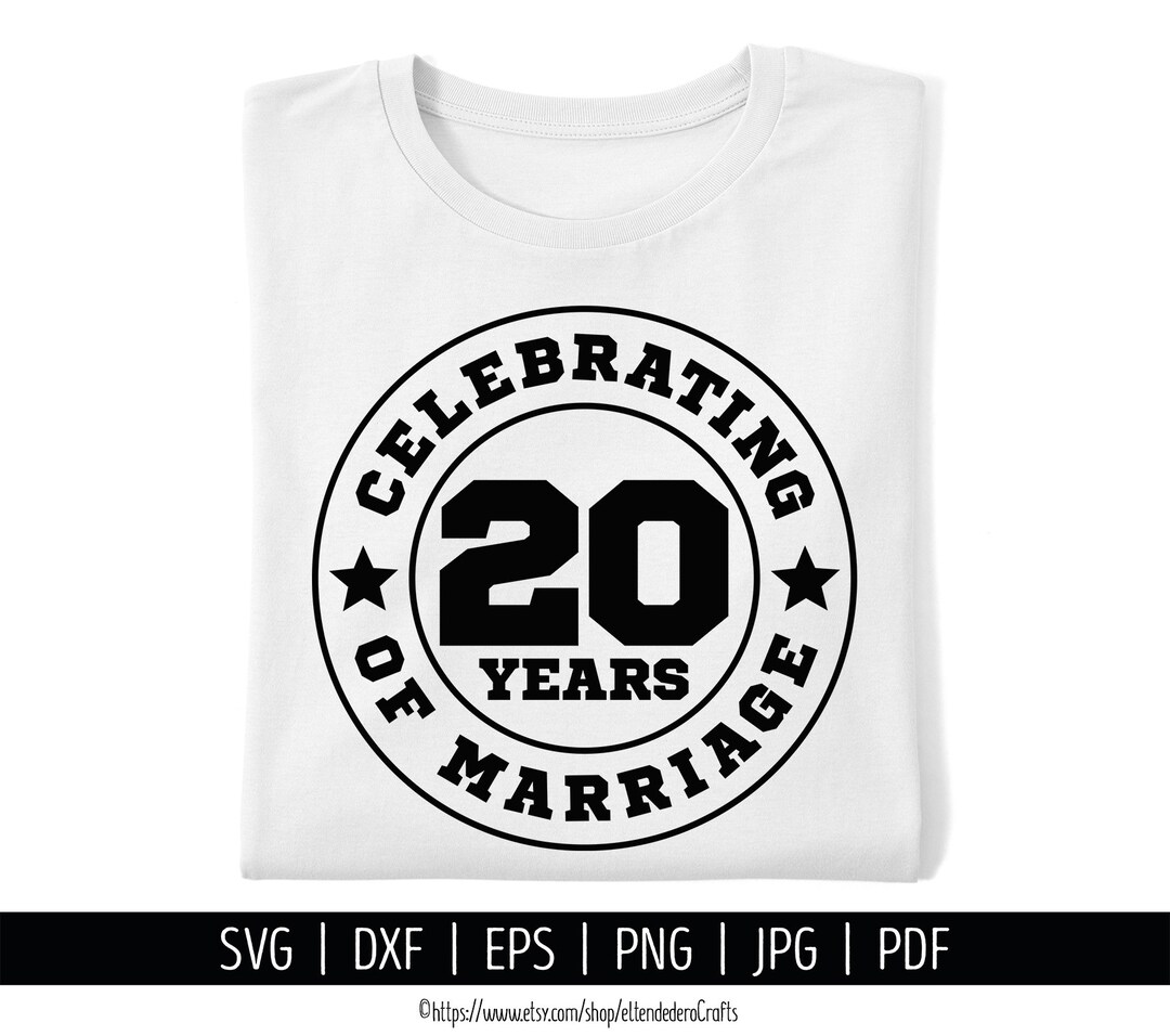 20th Anniversary SVG. Celebrating 20 Years of Marriage Shirt Vector ...