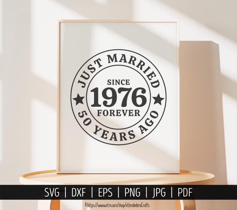 50th Anniversary SVG. Just Married 50 Years Ago Shirt Vector Cutting ...