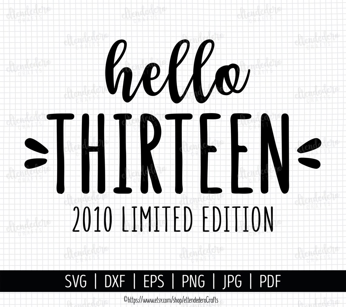 Hello Thirteen SVG Cut File. 13th Birthday Shirt Vector for - Etsy