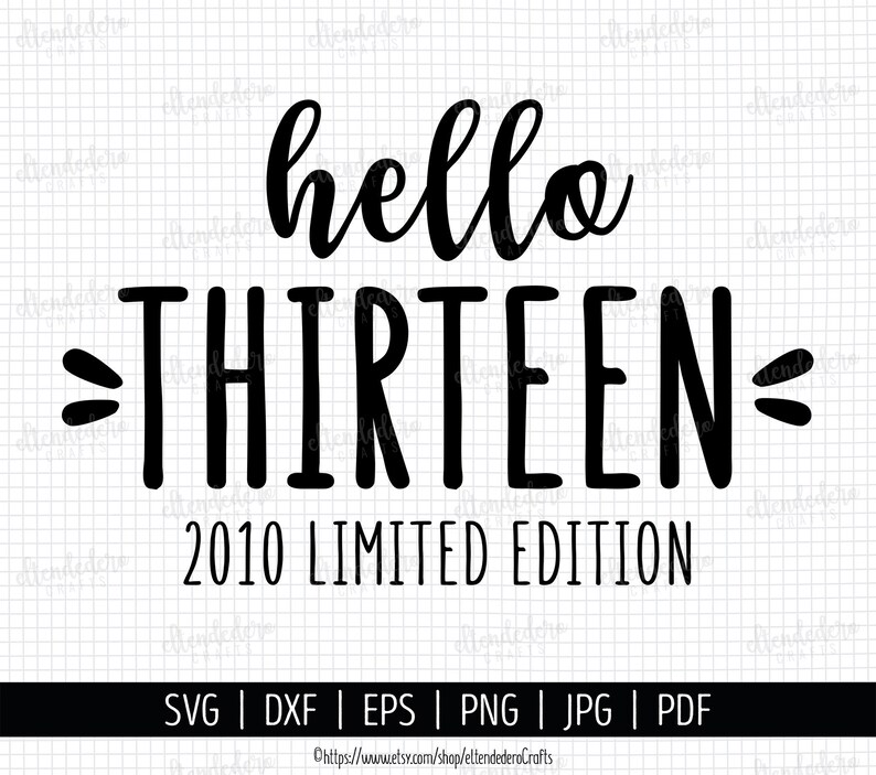 Hello Thirteen SVG Cut File. 13th Birthday Shirt Vector for - Etsy