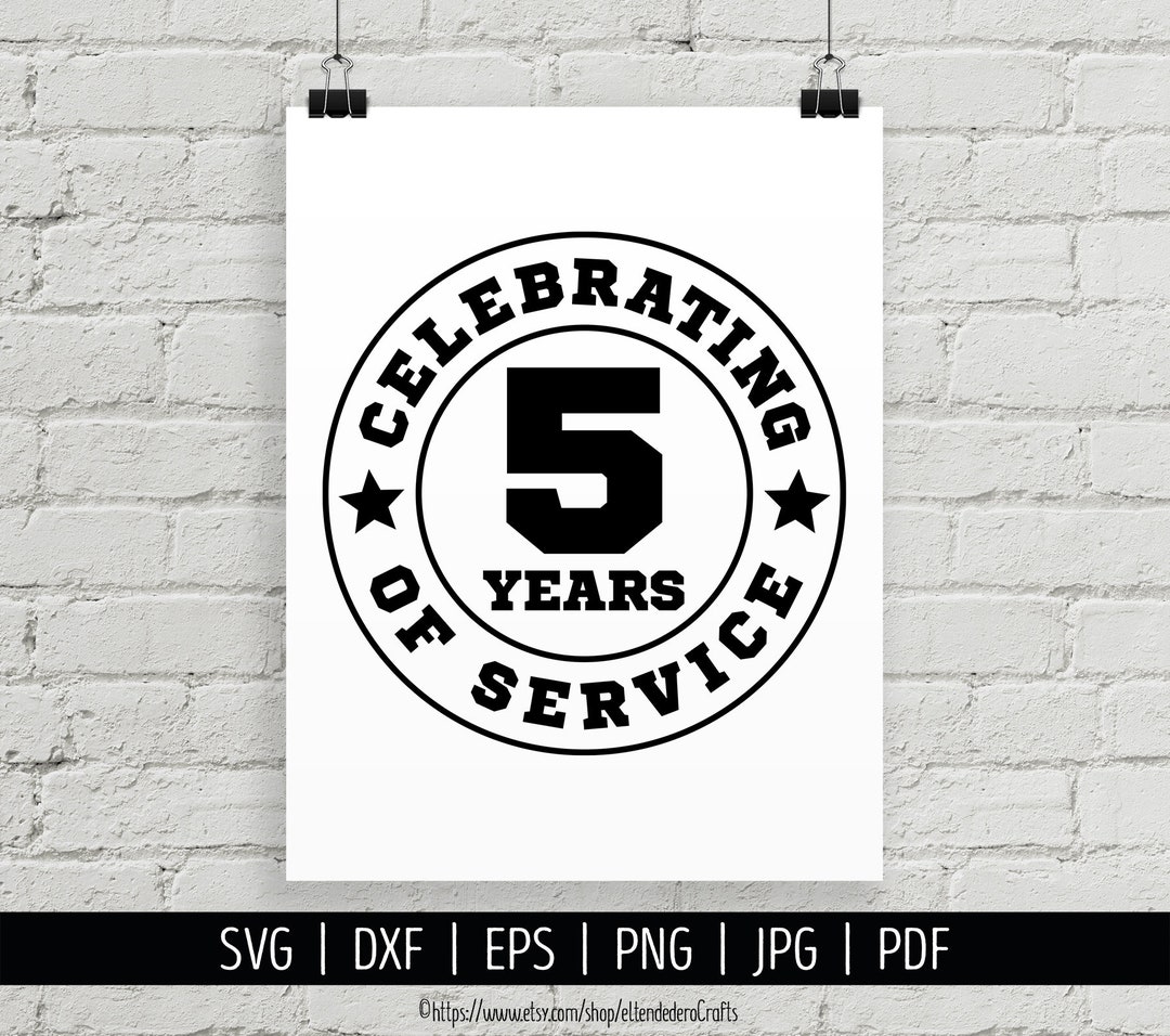 5 Years of Service SVG. Work Anniversary Shirt Files Cutting Machine ...