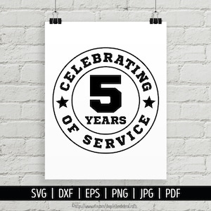 5 Years of Service SVG. Work Anniversary Shirt Files Cutting Machine ...
