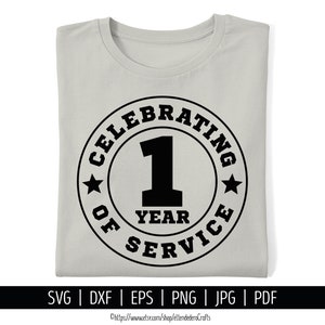 1 Year of Service SVG. Work Anniversary Shirt Files Cutting Machine ...