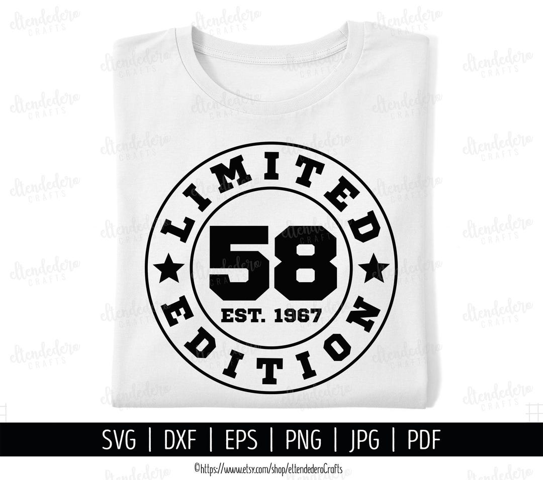 58th Birthday SVG. Fifty-eight Est 1967 Shirt Vector for Cutting ...