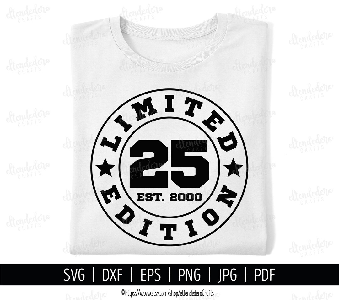 Twenty-Five Est 2000 SVG. 25th Birthday Shirt Vektor-Schneidemaschine ...