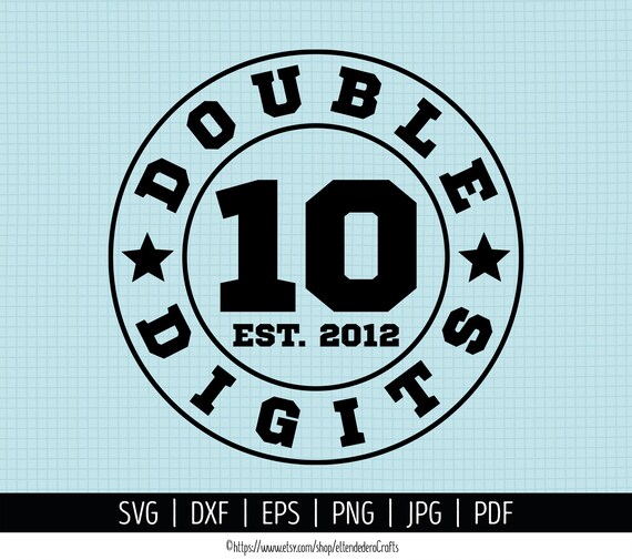 10 Double Digits SVG. 10th Birthday Shirt Vector Cutting - Etsy