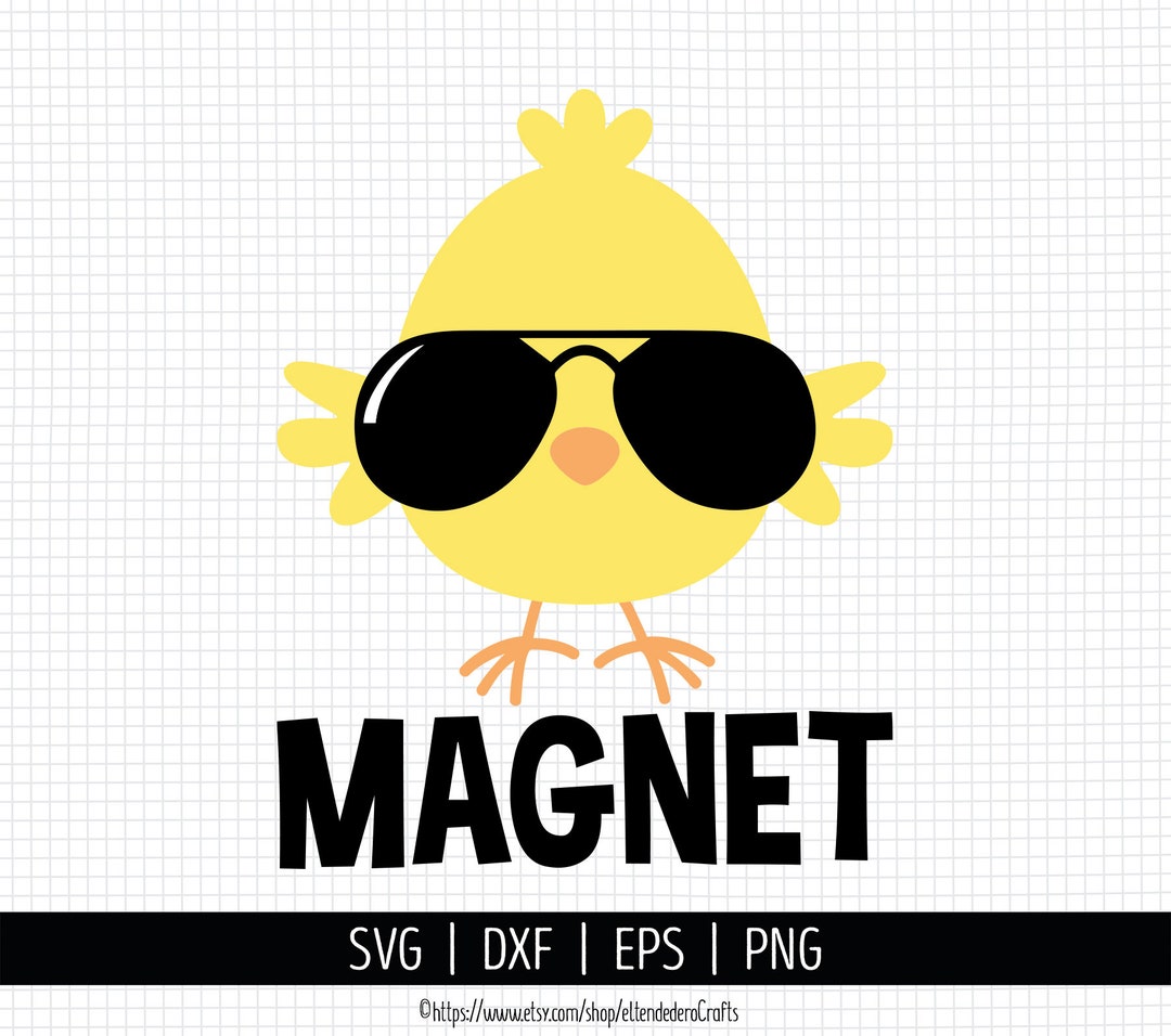 Chick Magnet SVG. Easter Chicken PNG. Boy Chick With Sunglasses Cut ...