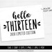 Hello Thirteen SVG Cut File. 13th Birthday Shirt Vector for Cutting ...