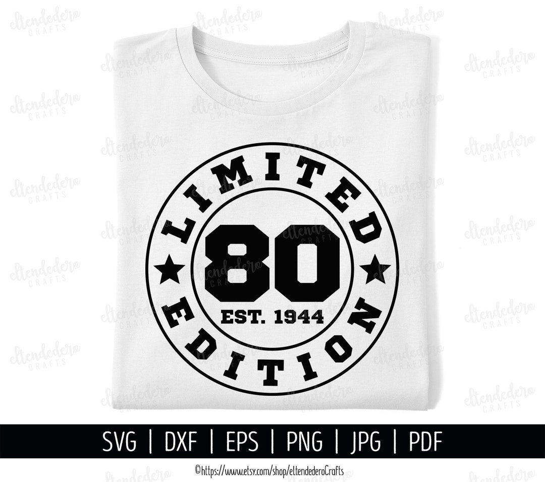 Eighty Est 1944 SVG. 80th Birthday Shirt Vector Cutting Machine. 80 ...