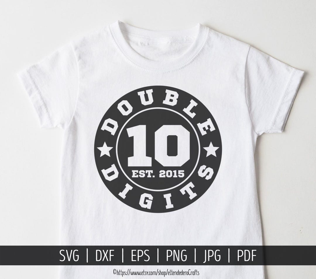 10 Double Digits SVG. 10th Birthday Shirt Vector Cutting Machine ...