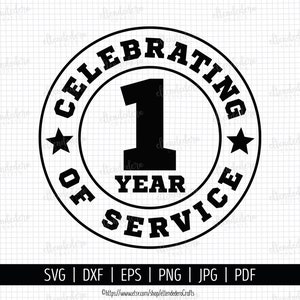 1 Year of Service SVG. Work Anniversary Shirt Files Cutting Machine ...