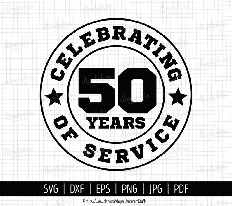 50 Years of Service SVG. Work Anniversary Shirt Files Cutting - Etsy