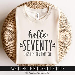 Hello Seventy SVG Cut Files. 70th Birthday Shirt Vector Cutting Machine ...