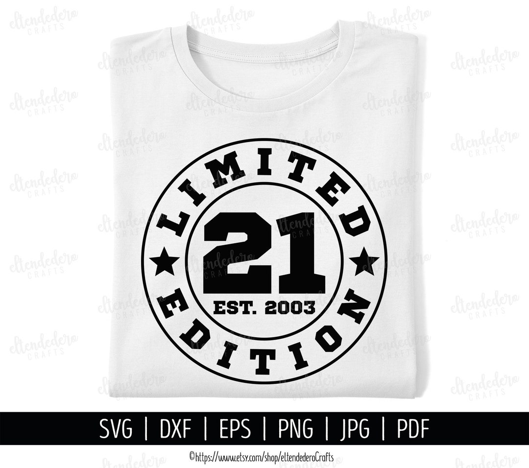Twenty One Est 2003 SVG. 21st Birthday Shirt Vector Cutting Machine. 21 ...