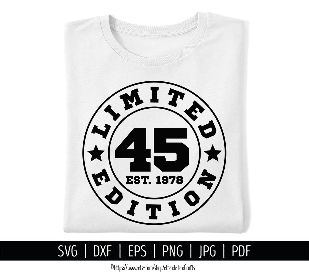 Forty-five Est 1978 SVG. 45th Birthday Shirt Vector Cutting Machine. 45 ...