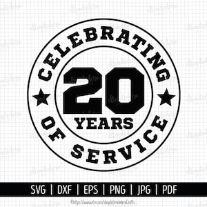 20 Years of Service SVG. Work Anniversary Shirt Files Cutting Machine ...