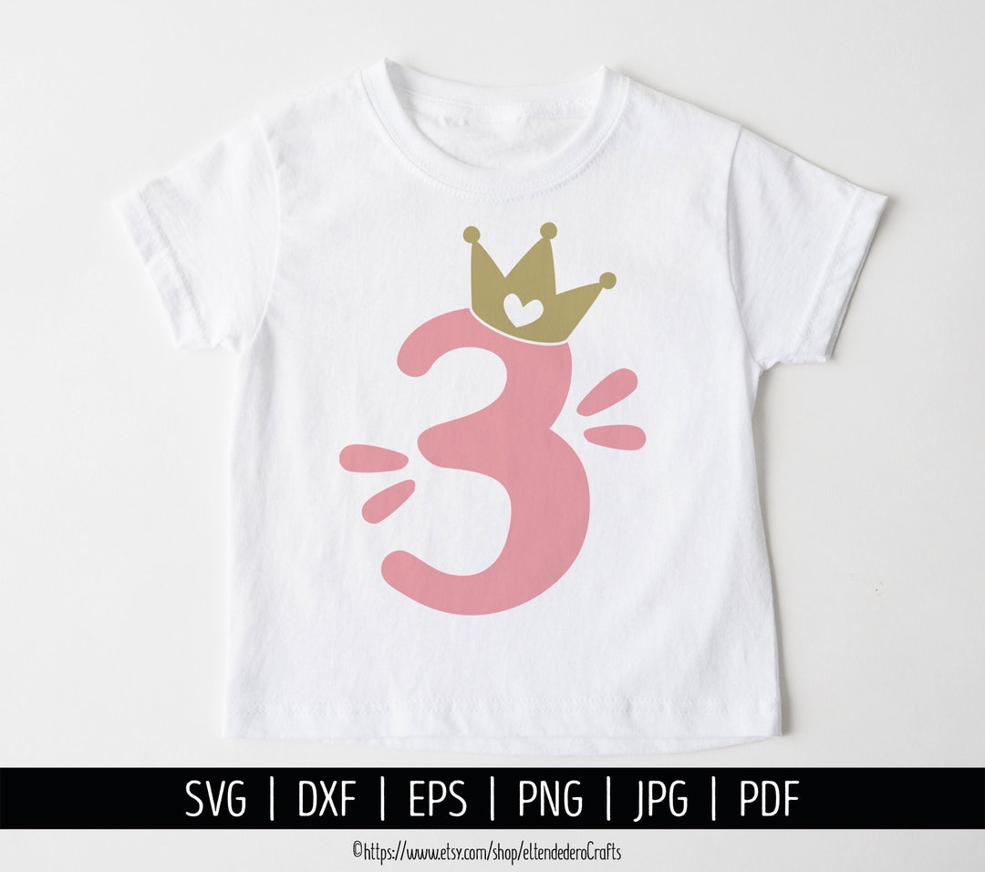 3rd Birthday SVG Cut File. Three With Crown Shirt Vector File - Etsy